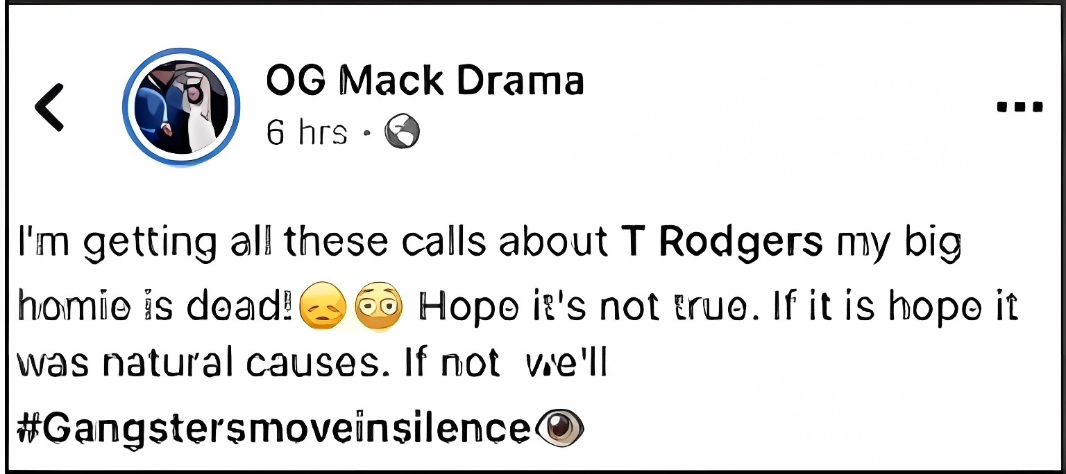 OG Mack Drama Says Confirms T Rodgers is Dead and passed away died on ...